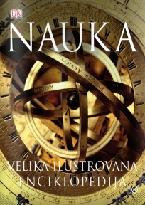 Nauka - velika ilustrovana enciklopedija - Grupa autora: knjiga | KorisnaKnjiga.com