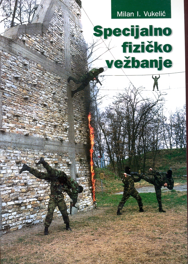 Specijalno fizičko vežbanje - Milan Vukelić: knjiga | KorisnaKnjiga.com