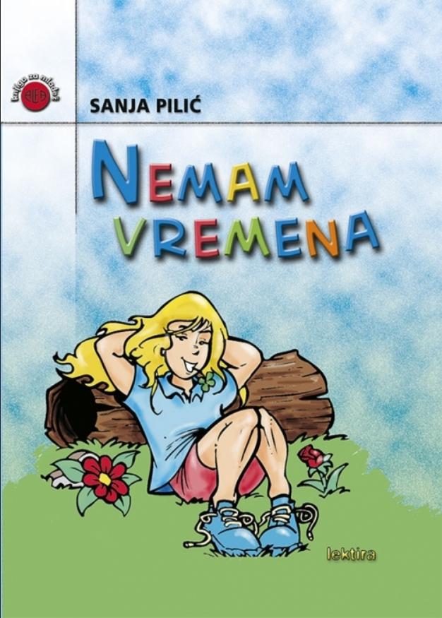 Nemam vremena - Sanja Pilić, Robert Zoran Graffius: knjiga ... Nemam vremena - Sanja Pilić, Robert Zoran Graffius: knjiga ...